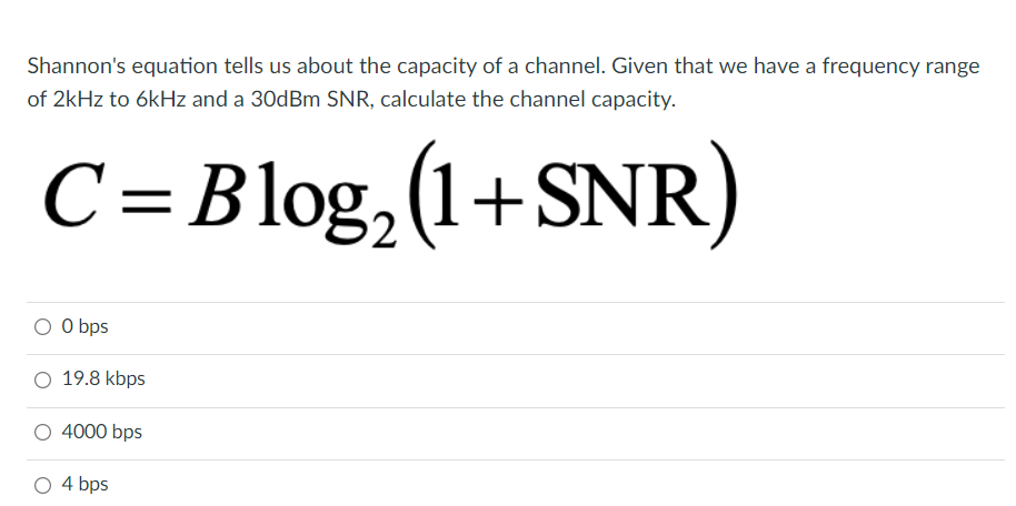 Solved Shannon's equation tells us about the capacity of a | Chegg.com