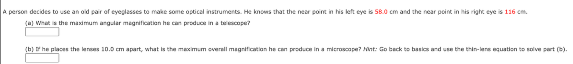 Solved (a) What is the maximum angular magnification he can | Chegg.com