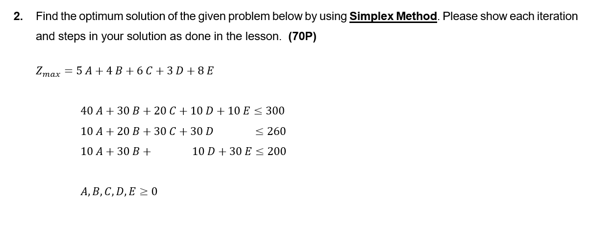Solved 2 Find The Optimum Solution Of The Given Problem 