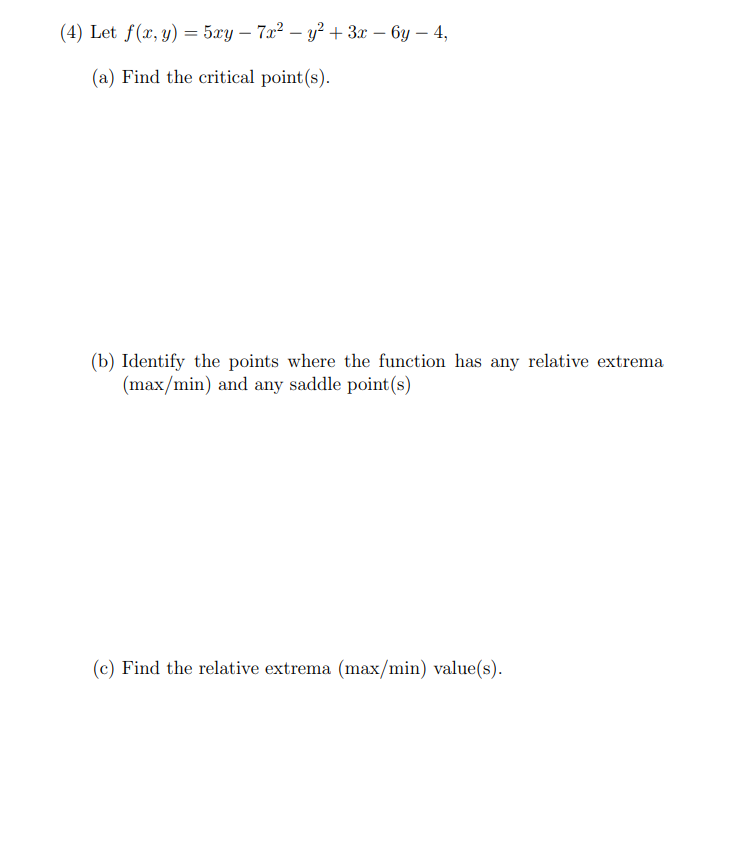 Solved (4) Let f(x,y)=5xy−7x2−y2+3x−6y−4, (a) Find the | Chegg.com