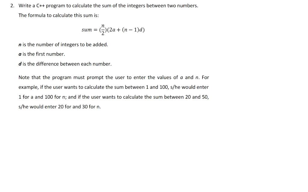 Solved 2. Write a C++ program to calculate the sum of the | Chegg.com