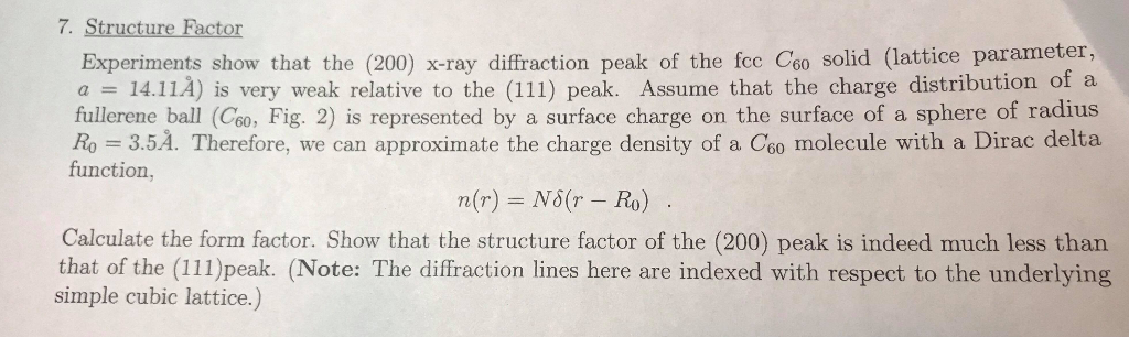 a = 7. Structure Factor Experiments show that the | Chegg.com