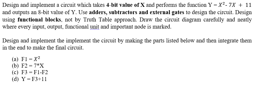 Solved Design And Implement A Circuit Which Takes 4 Bit Chegg