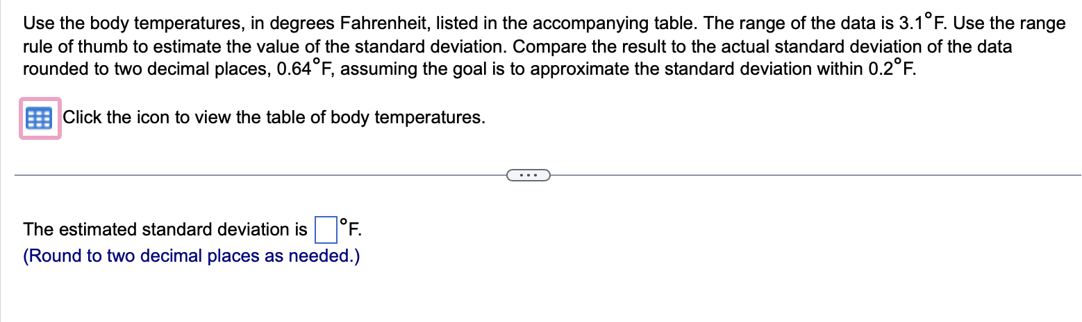 Solved Use the body temperatures, in degrees Fahrenheit, | Chegg.com