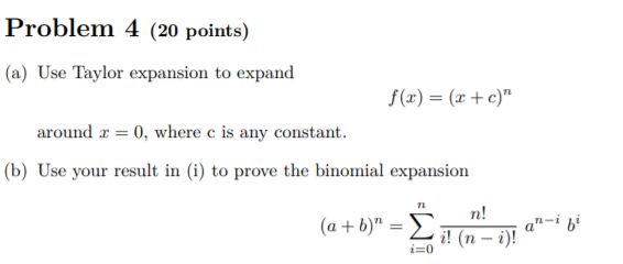 Solved Problem 4 (20 points) (a) Use Taylor expansion to | Chegg.com