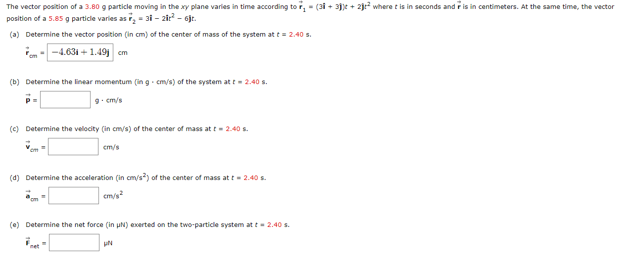 Solved The vector position of a 3.80 g particle moving in | Chegg.com