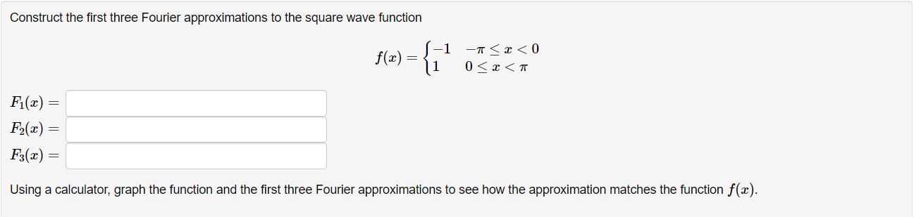 Solved Construct The First Three Fourier Approximations To