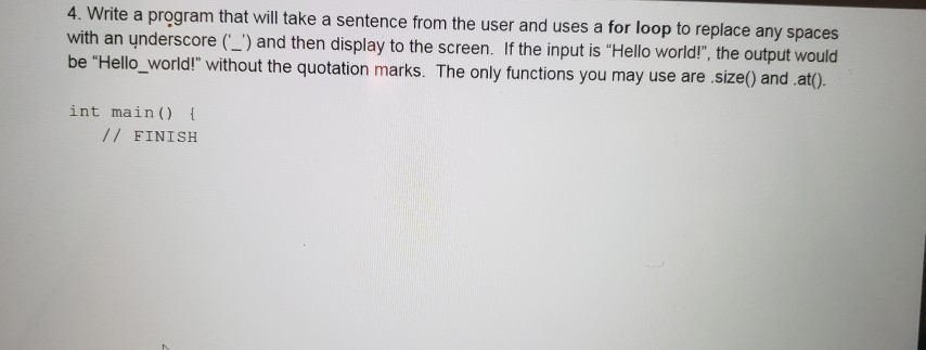 Solved 4. Write a program that will take a sentence from the | Chegg.com