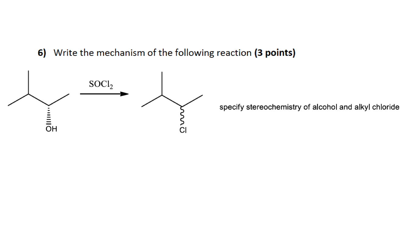 Solved 6) Write the mechanism of the following reaction (3 | Chegg.com