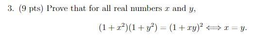Solved 3. (9 pts) Prove that for all real numbers x and y, | Chegg.com