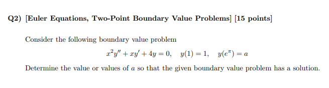Solved Q2) (Euler Equations, Two-Point Boundary Value | Chegg.com