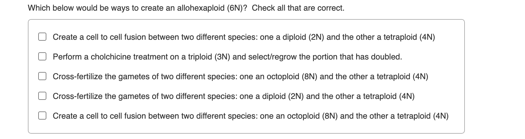 Solved Which below would be ways to create an allohexaploid | Chegg.com