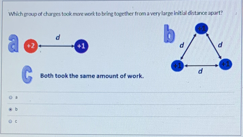 Solved Which group of charges took more work to bring | Chegg.com
