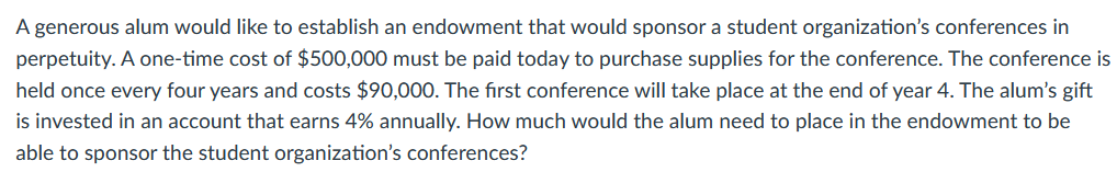 A generous alum would like to establish an endowment | Chegg.com