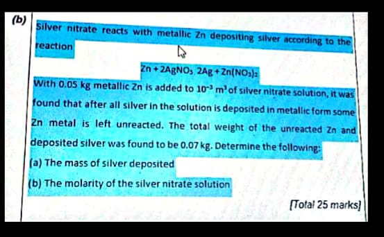 Solved (b) Silver nitrate reacts with metallic Zn depositing | Chegg.com