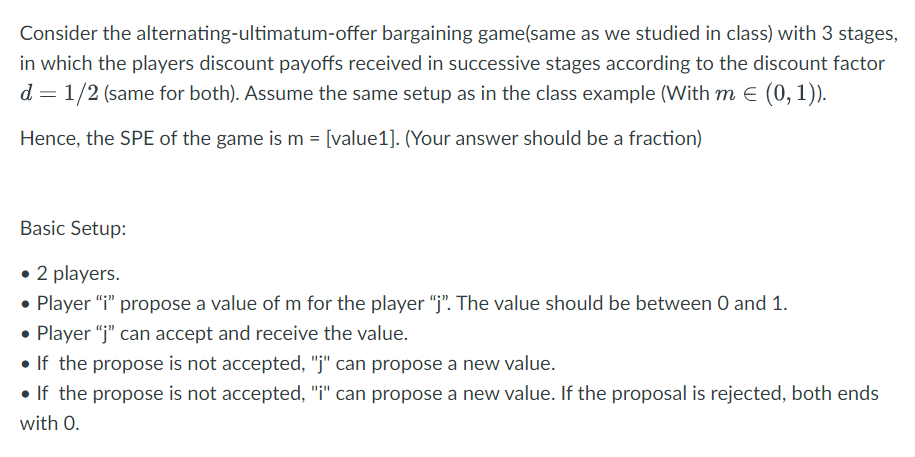 Solved Consider the alternating-ultimatum-offer bargaining | Chegg.com