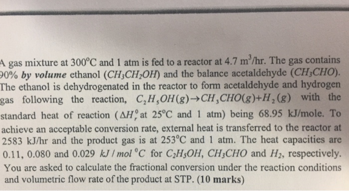 Solved A gas mixture at 300 degree C and 1 atm is fed to a | Chegg.com