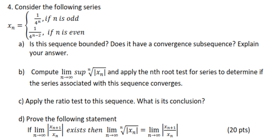 Solved **Part d) Should be lim sup sqrt|x_n| such that x_n | Chegg.com