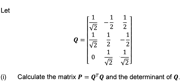 Solved Let (i) 1 √2 || 1|2 1|2 NIT - 1 1 Q 1 0 √2 √2 | Chegg.com