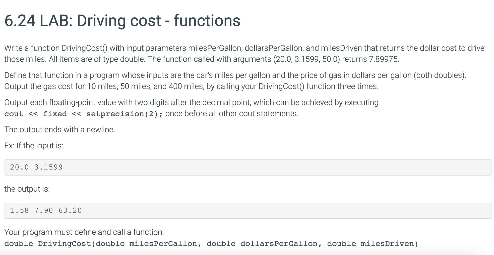 Solved 6.24 LAB: Driving cost - functions Write a function | Chegg.com Solved 6.24 LAB: Driving cost - functions Write a function | Chegg.com