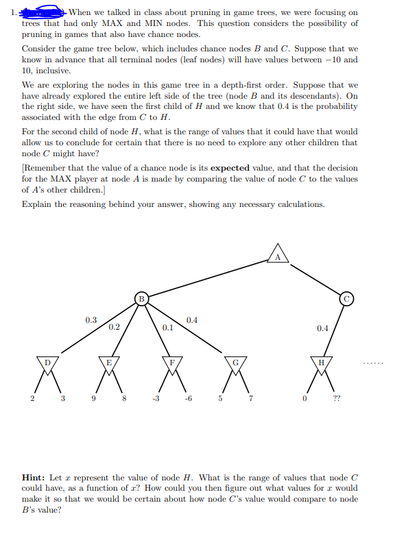 Solved When we talked in class about pruning in game trees, | Chegg.com