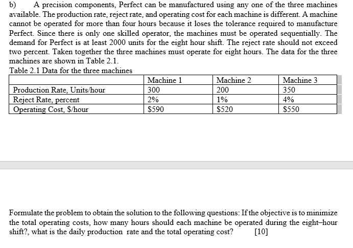 Solved A precision components, Perfect can be manufactured | Chegg.com