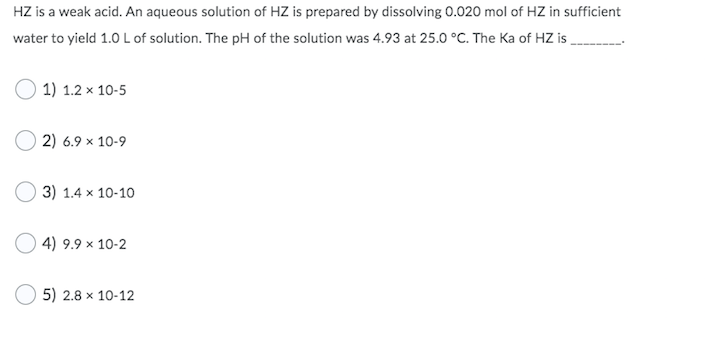 Solved HZ is a weak acid. An aqueous solution of HZ is | Chegg.com