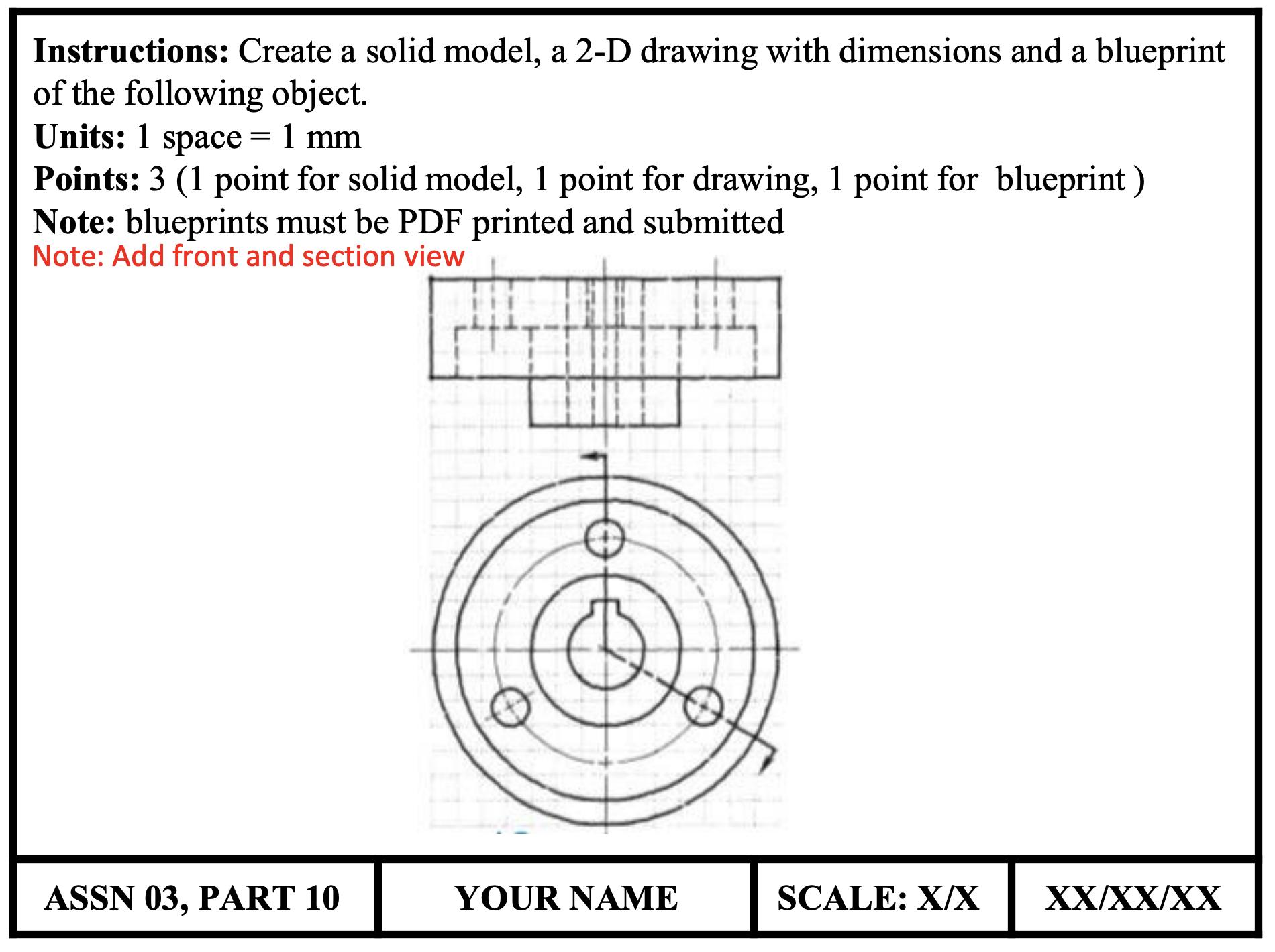 Solved Instructions: Create a solid model, a 2-D drawing | Chegg.com