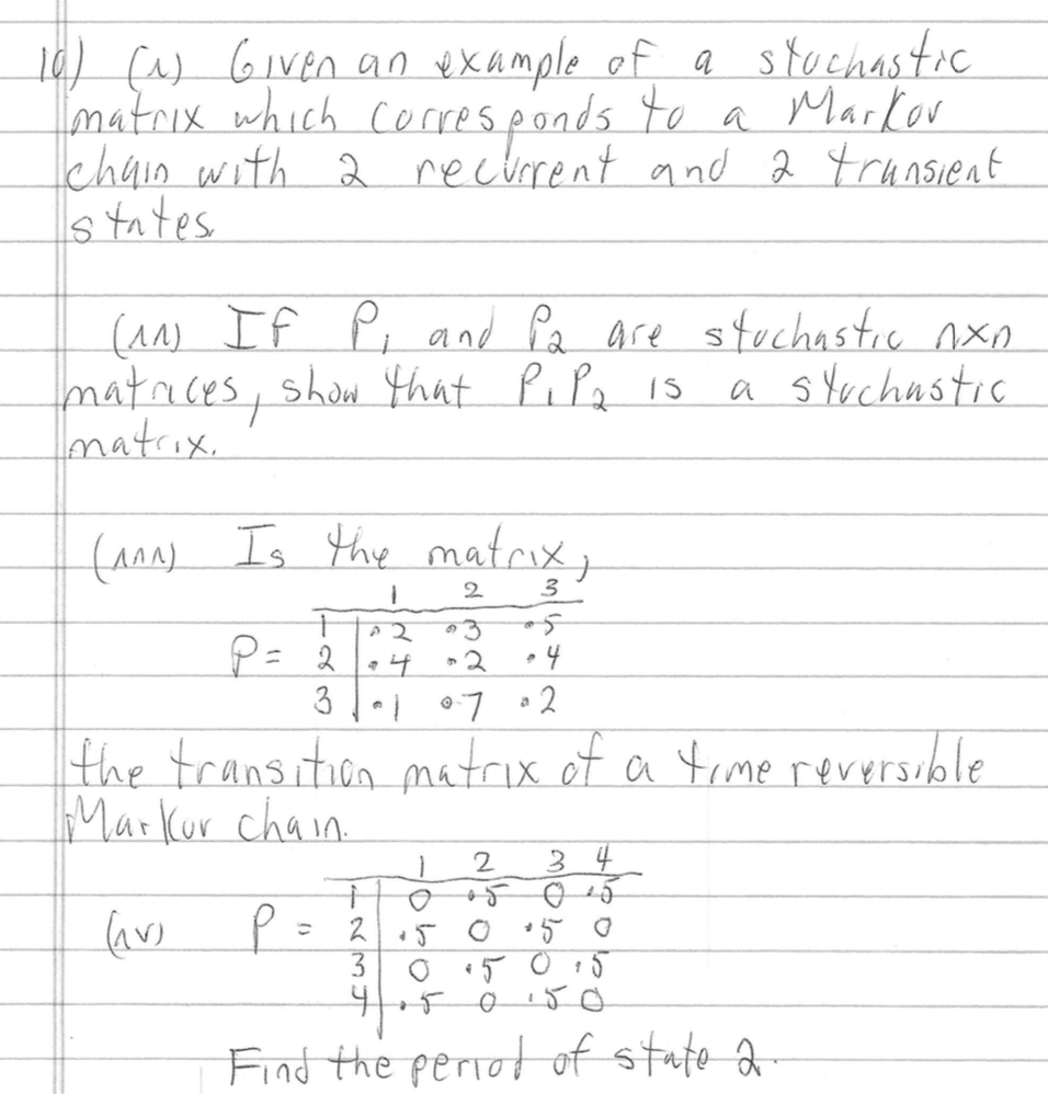 Solved i. Give an example of a stochastic matrix which | Chegg.com