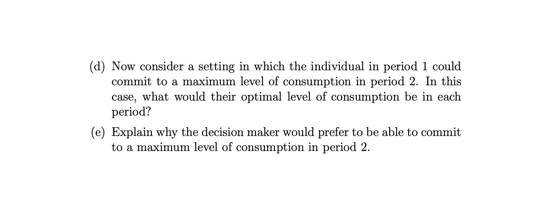 Solved Consider an individual with the following period 1 | Chegg.com