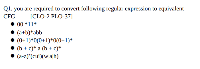 Q1. you are required to convert following regular | Chegg.com