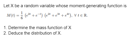 Solved Let X be a random variable whose moment-generating | Chegg.com