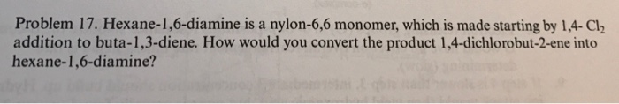 Solved Problem 17. Hexane-1,6-diamine is a nylon-6,6 | Chegg.com