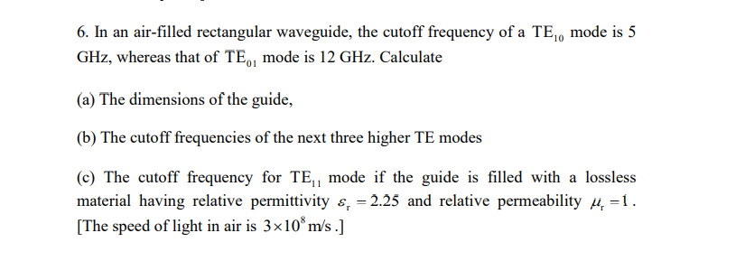 Solved 6. In an air-filled rectangular waveguide, the cutoff | Chegg.com