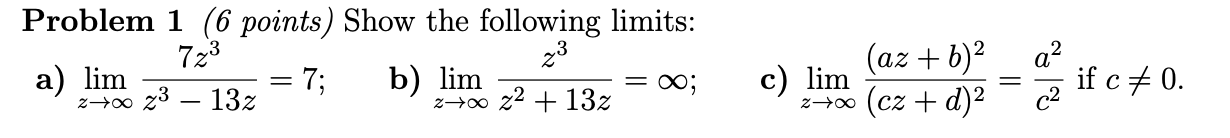 Solved Problem 1 ( 6 points) Show the following limits: a) | Chegg.com