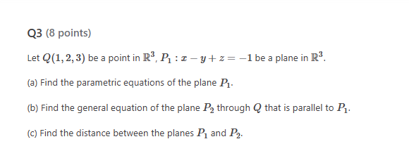 Solved by an EXPERT Q3 (8 ﻿points)Let Q(1,2,3) be ﻿a point | Chegg.com