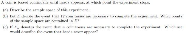 Solved A coin is tossed continually until heads appears, at | Chegg.com
