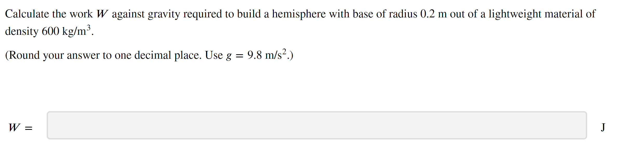 Solved Calculate the work W against gravity required to | Chegg.com