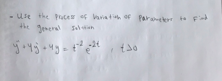 Solved - use the process of variation of parameters to find | Chegg.com