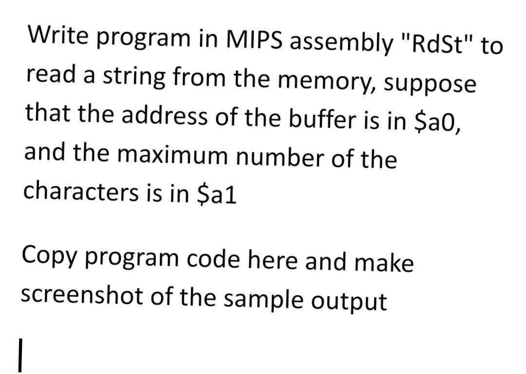 Solved Write program in MIPS assembly "RdSt" to read a | Chegg.com