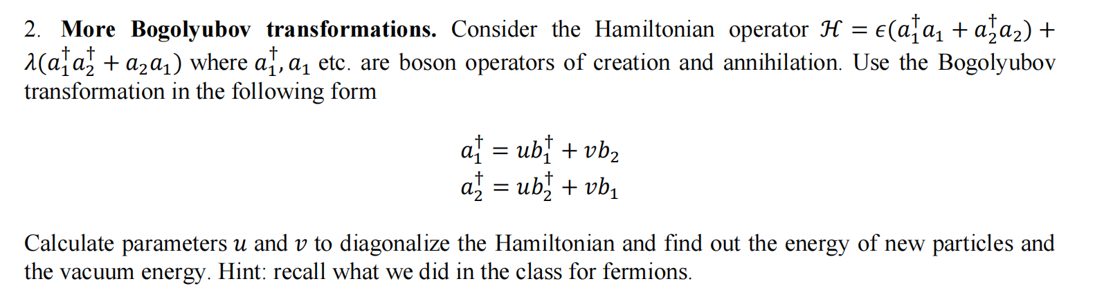 Solved More Bogolyubov transformations. Consider the | Chegg.com
