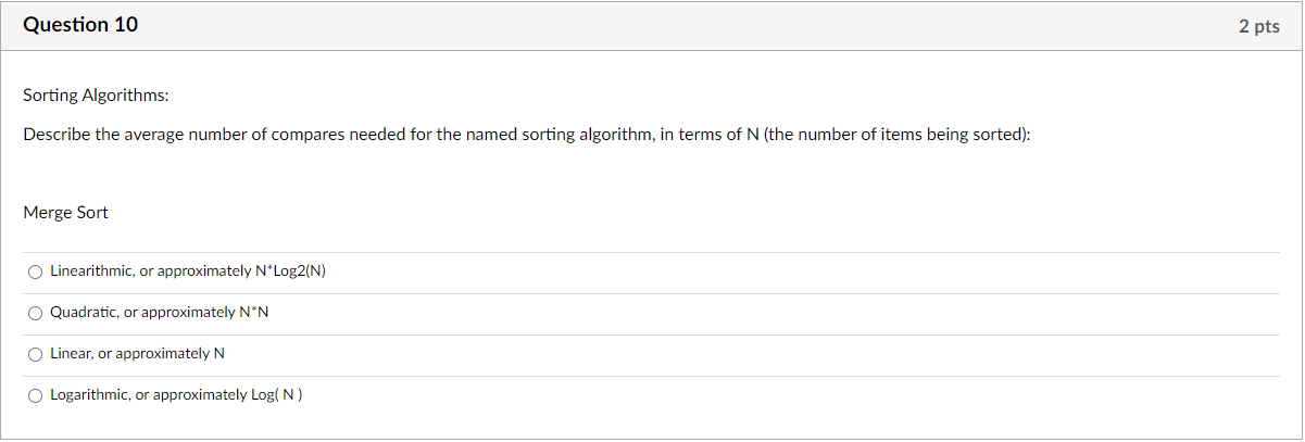 Solved Question 10 2 pts Sorting Algorithms: Describe the | Chegg.com