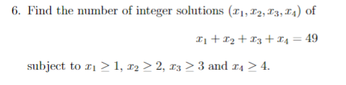 Solved 6. Find the number of integer solutions (x1,x2,x3,x4) | Chegg.com