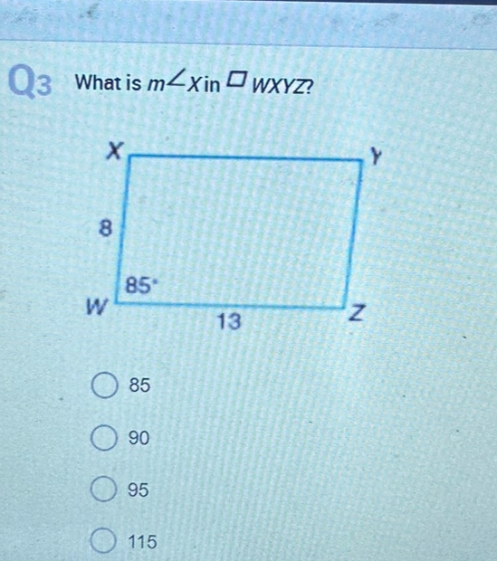 Solved What is m∠X in WXYZ ? 85 90 95 115 | Chegg.com