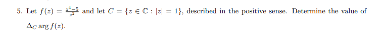 Solved 5. Let f(z)=z2z4−5 and let C={z∈C:∣z∣=1}, described | Chegg.com Solved 5. Let f(z)=z2z4−5 and let C={z∈C:∣z∣=1}, described | Chegg.com