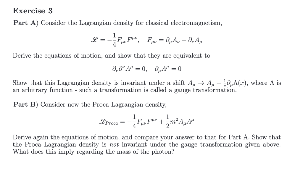 Solved Exercise 3 Part A) Consider the Lagrangian density | Chegg.com
