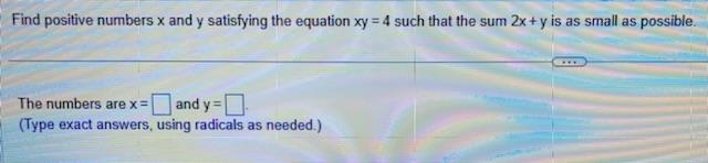 Solved Find positive numbers x and y satisfying the equation | Chegg.com