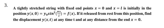 Solved 3 3. A tightly stretched string with fixed end points | Chegg.com