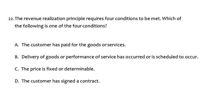 Solved The revenue realization principle requires four | Chegg.com Solved The revenue realization principle requires four | Chegg.com