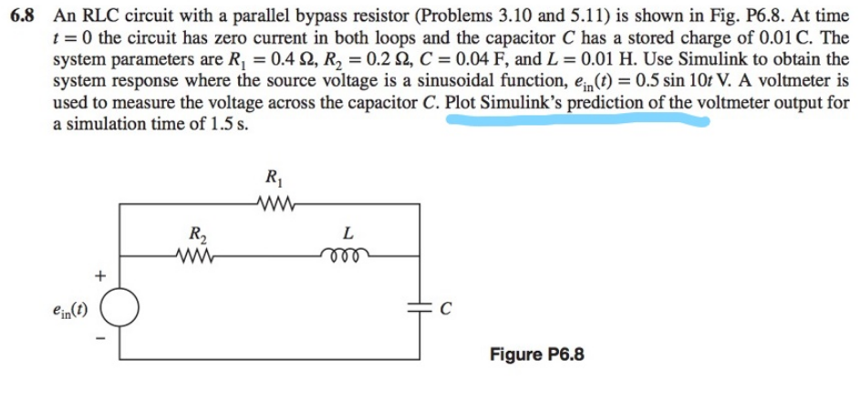 Solved 6.8 An RLC circuit with a parallel bypass resistor | Chegg.com